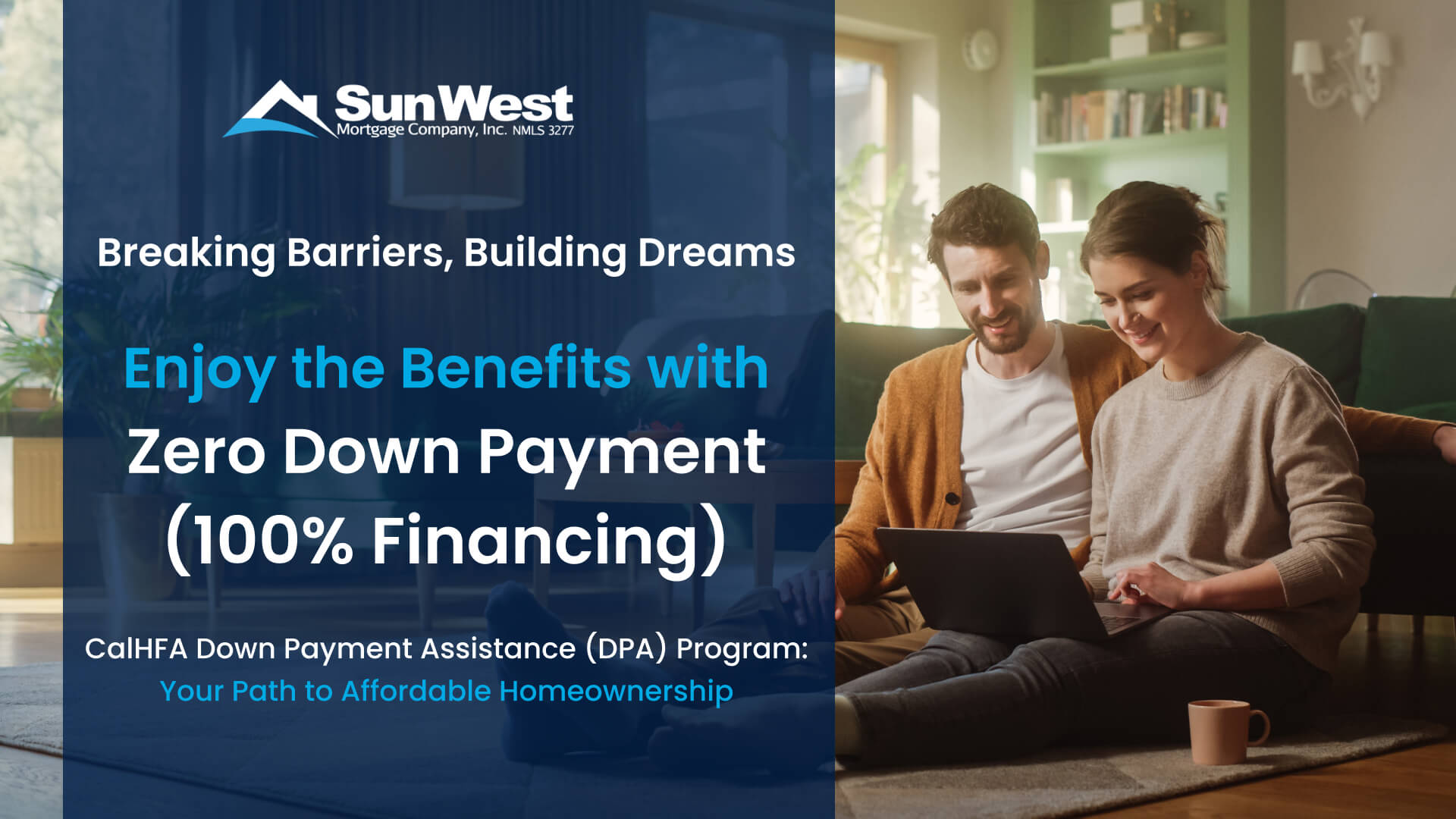 CalHFA DPA Program: Financing Options for First-Time Home Buyers