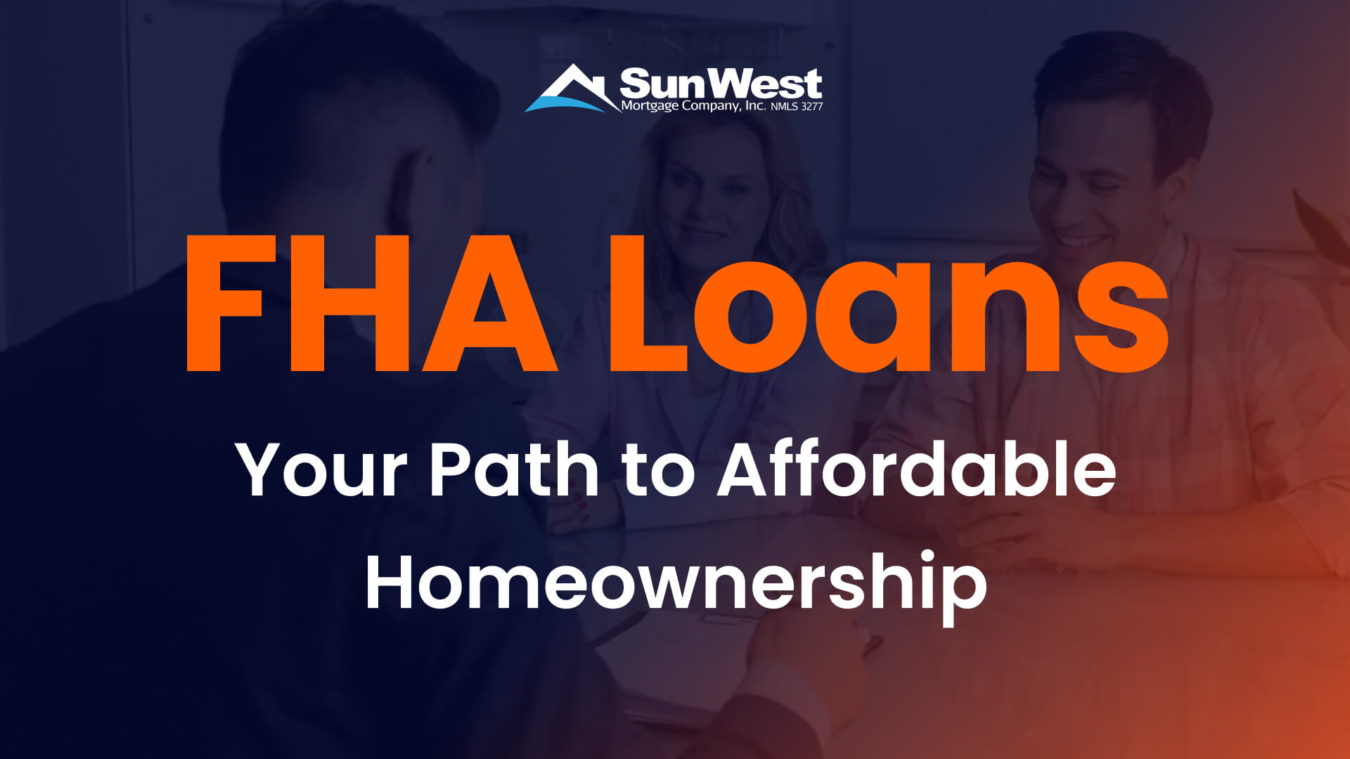 FHA Loans: Low Down Payment and Easy Approval – Apply Today